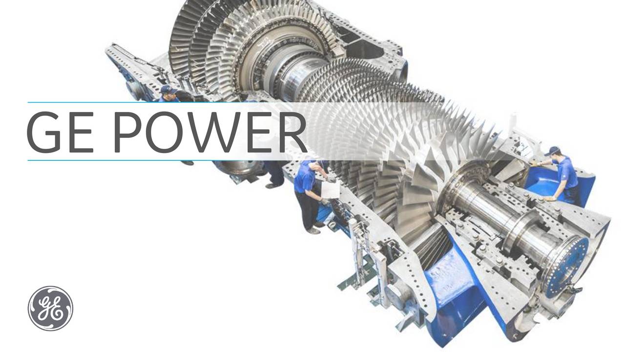 GE Power & Renewable Energy Investor Meeting - General Electric Company ...